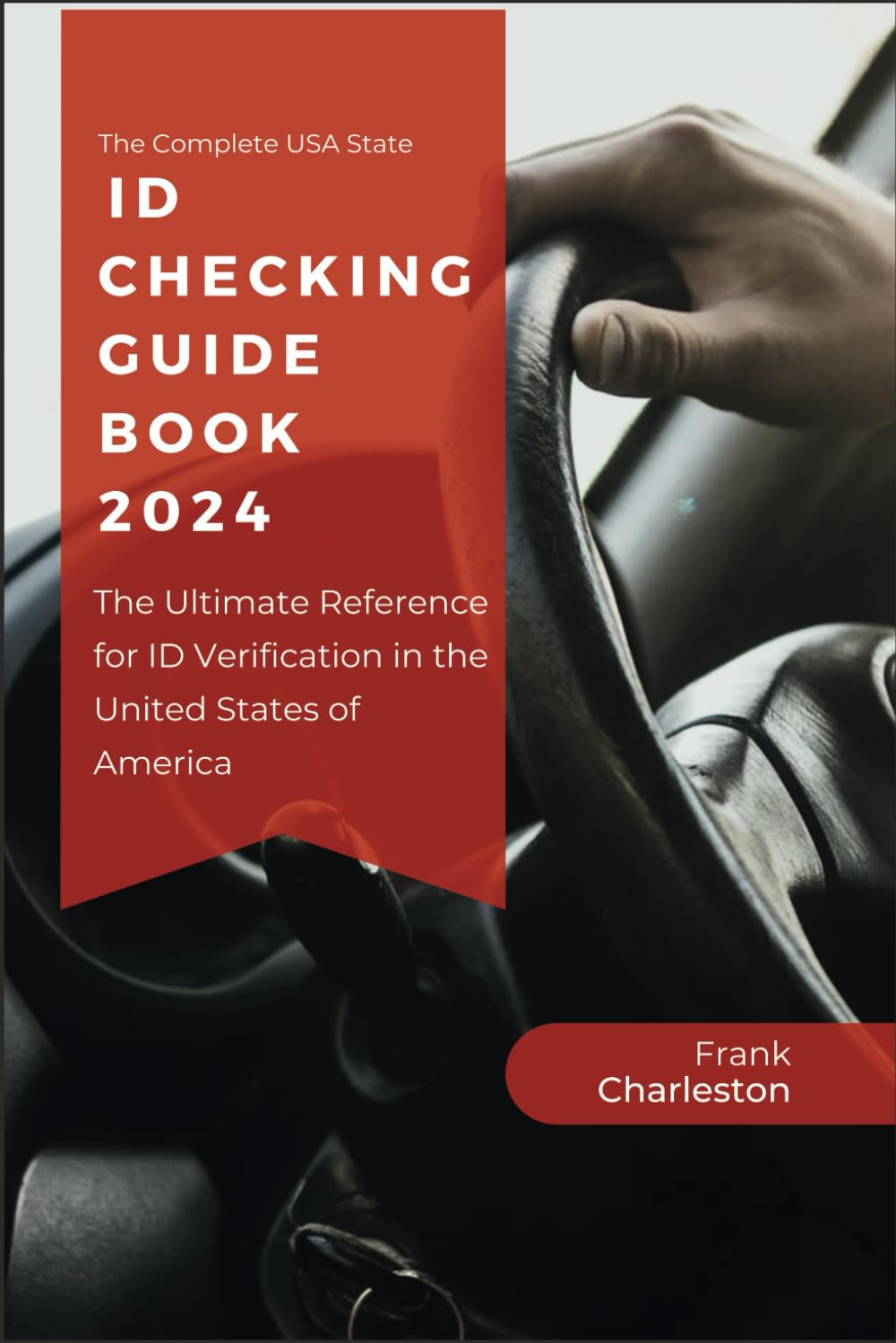 The Complete USA State ID Checking Guide Book 2024: The Ultimate ...