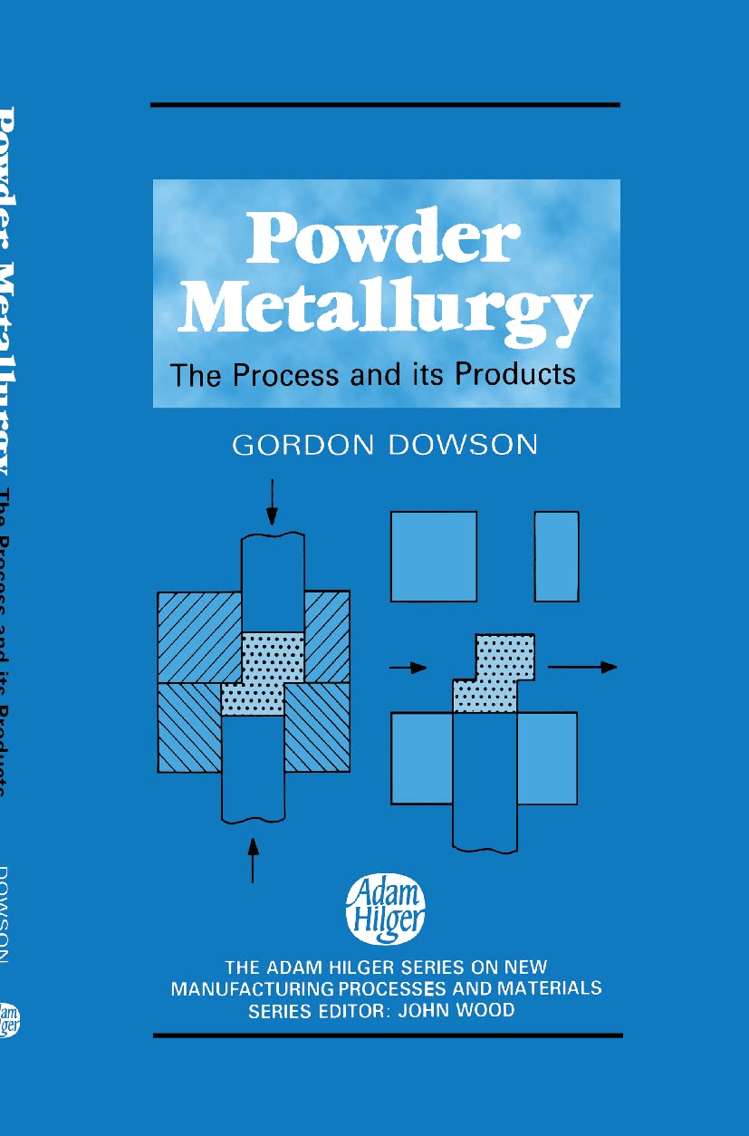 Amazon.com: Powder Metallurgy: The process and its products (New ...