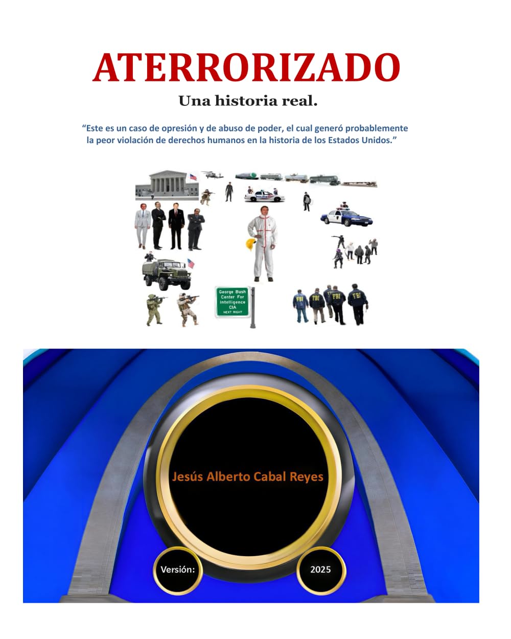 Aterrorizado, una historia real. (Spanish Edition): Cabal Reyes, Jesus ...