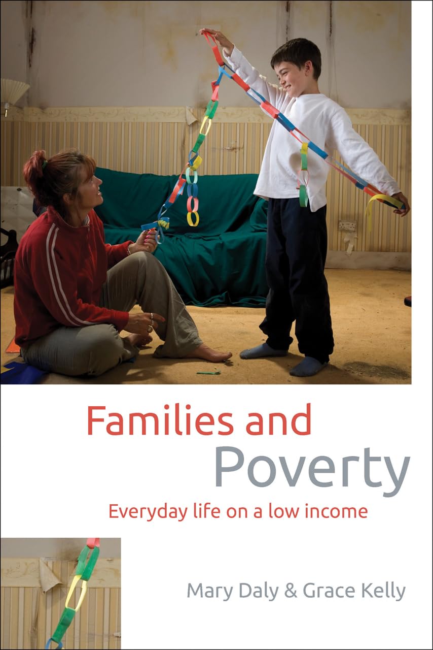 Families and Poverty: Everyday Life on a Low Income (Studies in Poverty ...