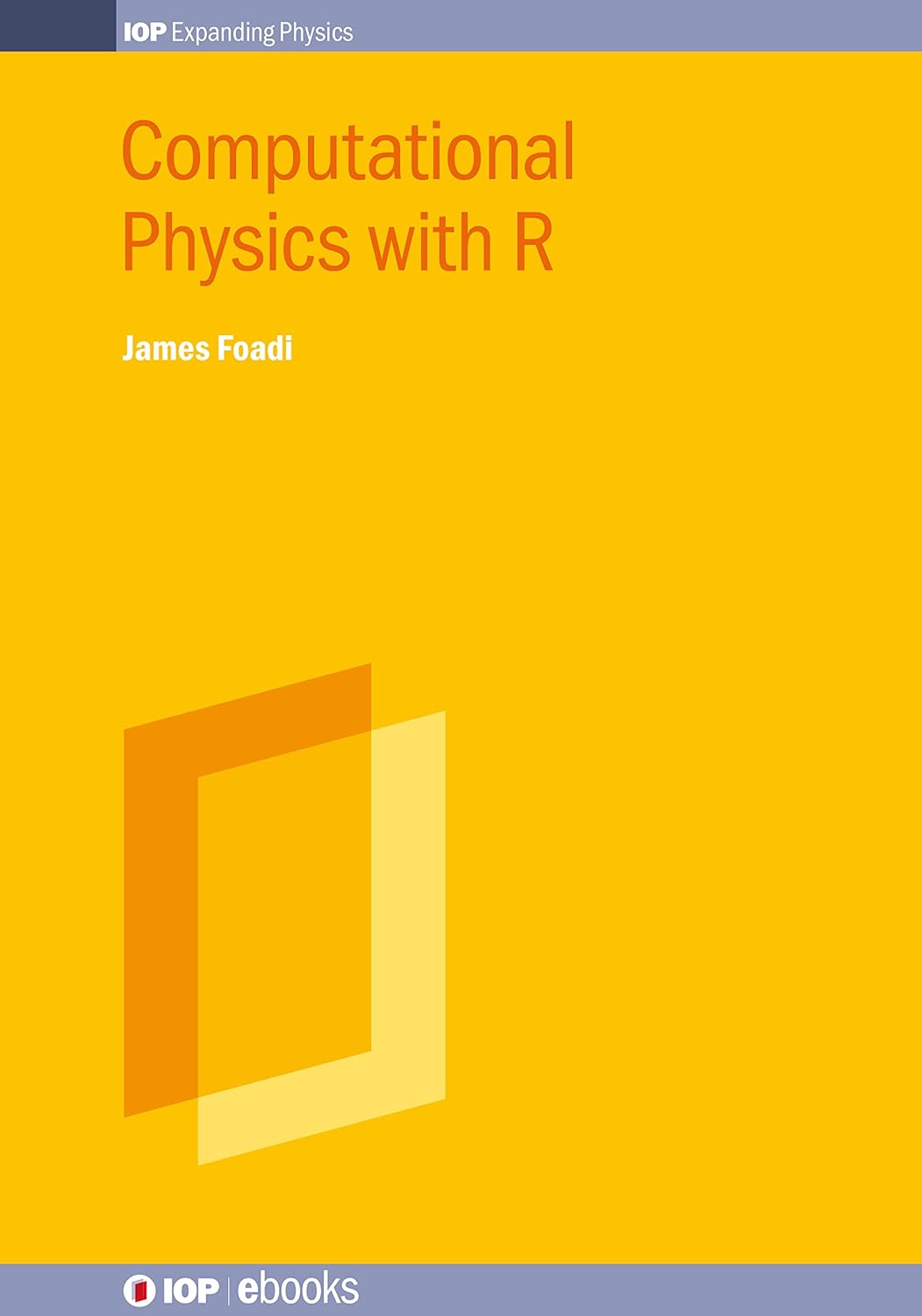 Amazon.com: Computational Physics with R: 9780750326308: Foadi, James ...