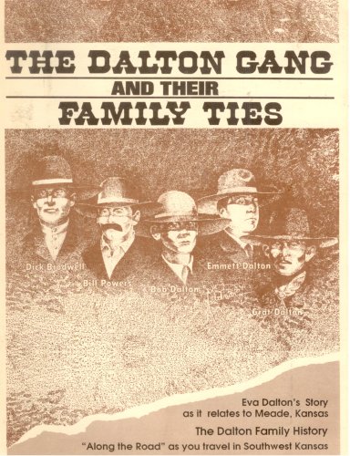 The Dalton Gang and Their Family Ties: unknown author: Amazon.com: Books