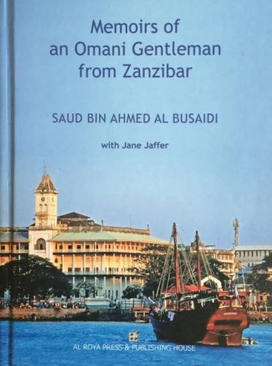 Memoirs of an Omani Gentleman from Zanzibar: 9789948162483: Amazon.com ...