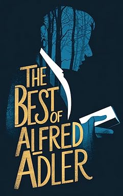 The Best of Alfred Adler (Grapevine Classic Books) - Kindle edition by ...