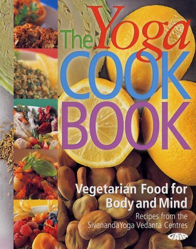 The Yoga Cookbook: Vegetarian Food for Body and Mind: Amazon.co.uk ...