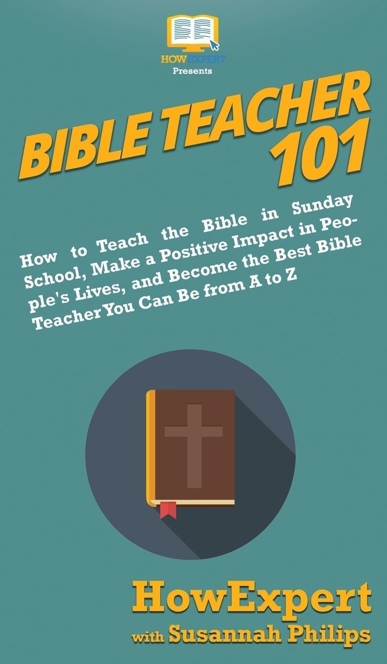Bible Teacher 101: How to Teach the Bible in Sunday School, Make a ...
