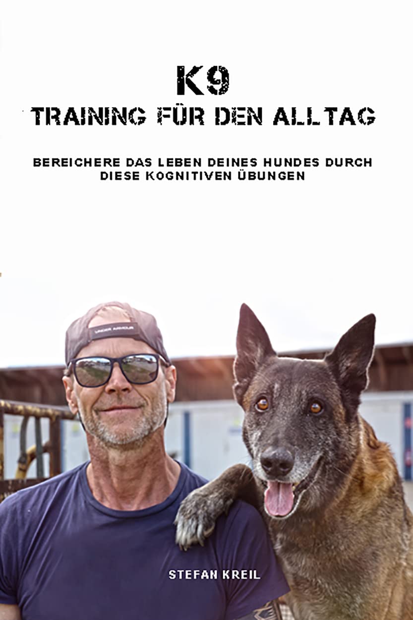 K9 Training für den Alltag: „Bereichere das Leben deines Hundes durch ...