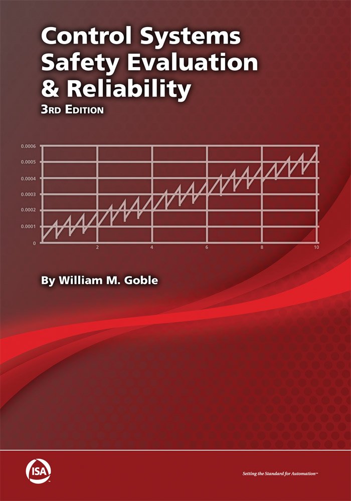 Control Systems Safety Evaluation and Reliability, Third Edition ...