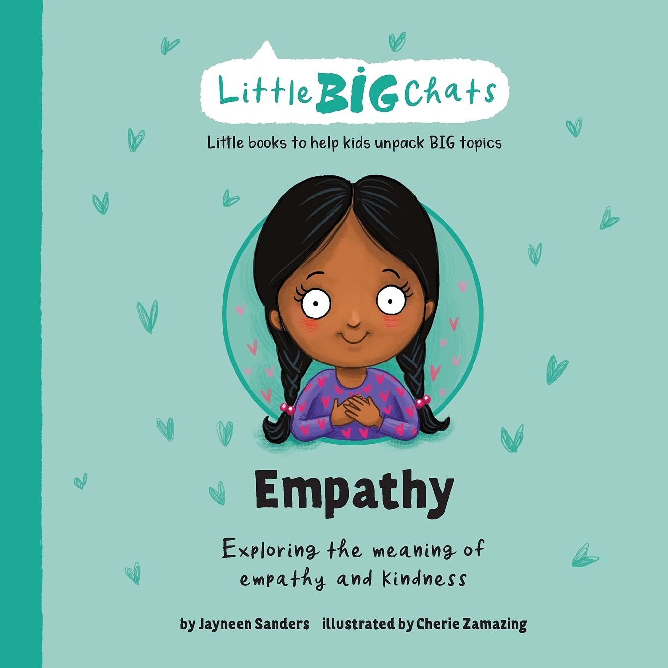 Empathy: Exploring the meaning of empathy and kindness (Little Big ...