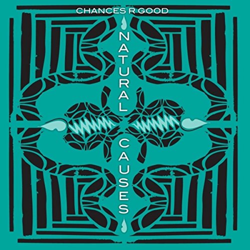Amazon.com: Natural Causes : Chances R Good: Digital Music