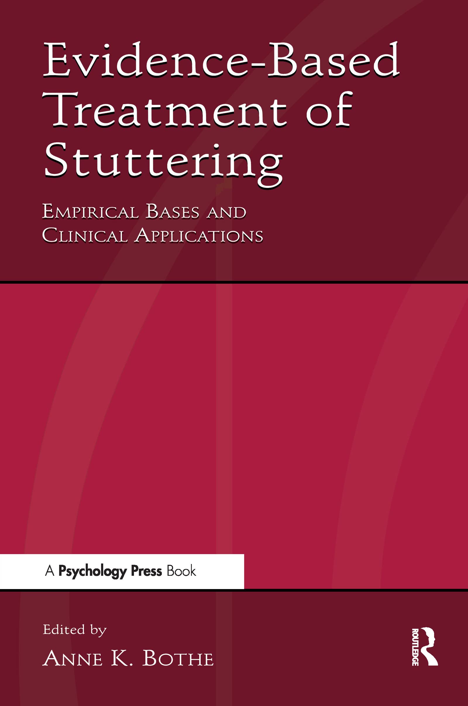 Evidence-Based Treatment of Stuttering: 9780805846331: Medicine ...