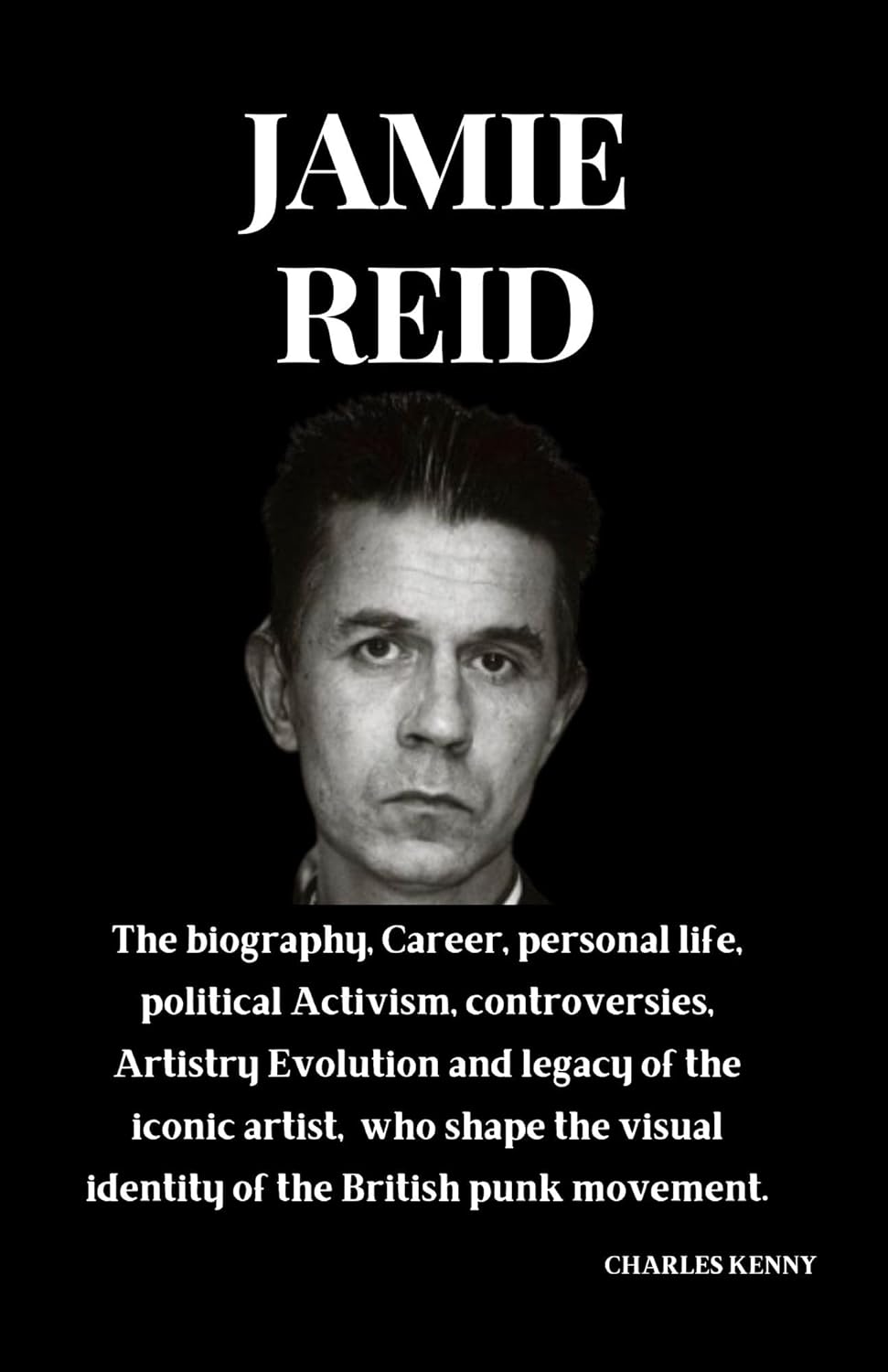 Jamie Reid: The biography, Career, personal life, political Activism ...