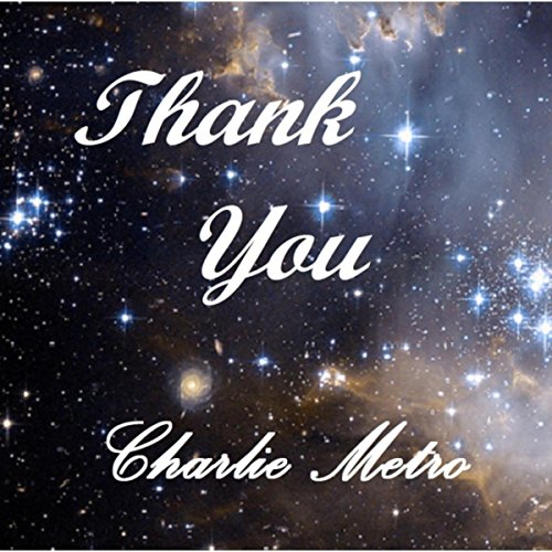 Play Thank You by Charlie Metro on Amazon Music