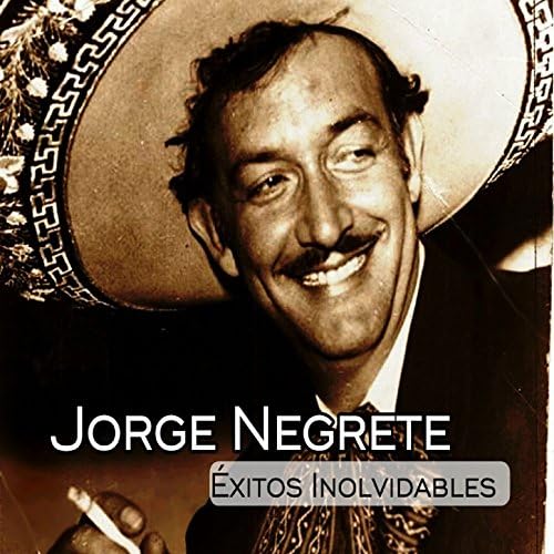 Spiele Jorge Negrete - Éxitos Inolvidables von Jorge Negrete auf Amazon ...
