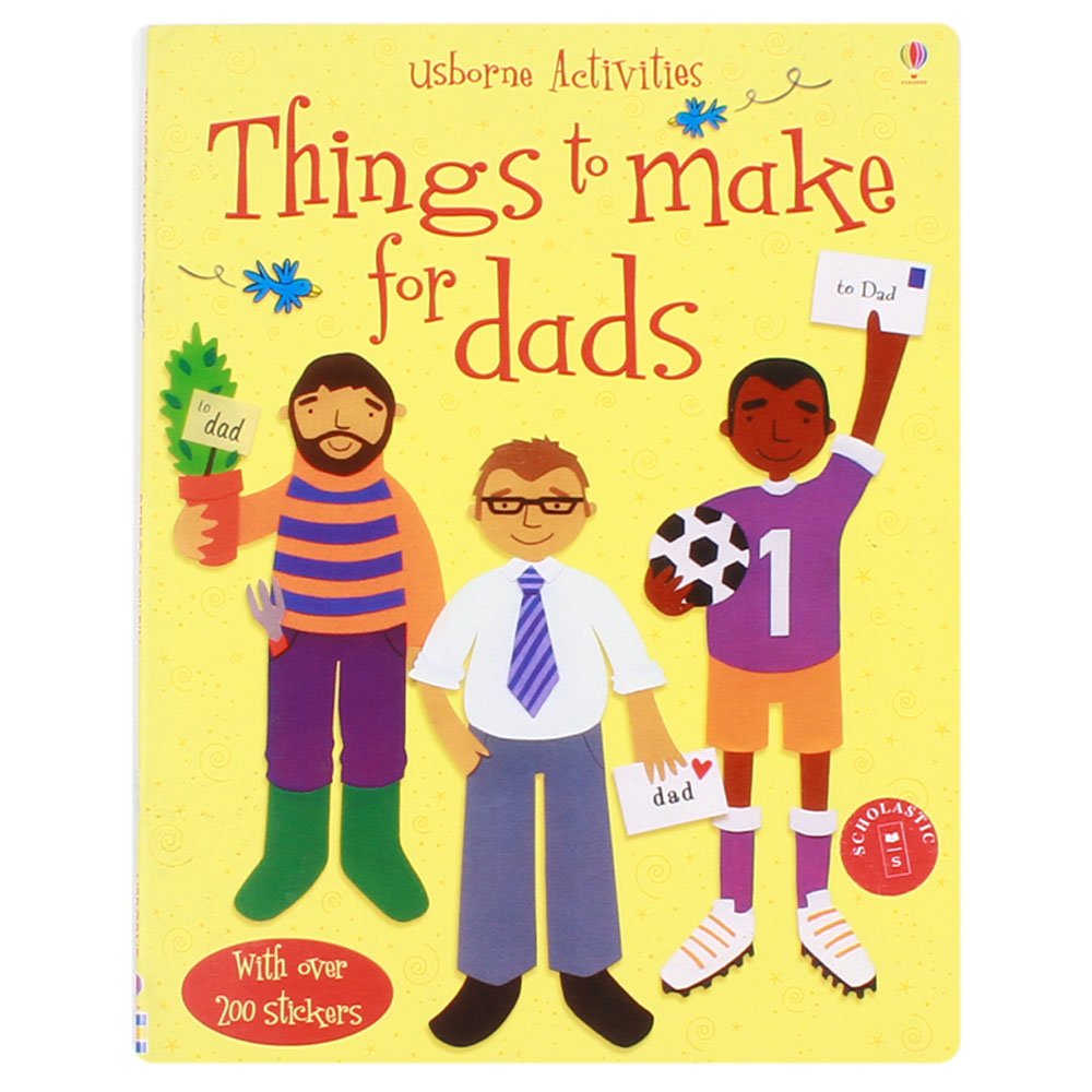 Things To Make For Dads Usborne Activities Things To Make And Do things-to-make-for-dads-usborne-activities-things-to-make-and-do