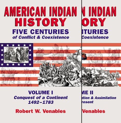 American Indian History, Vols 1 & 2: Five Centuries of Conflict ...