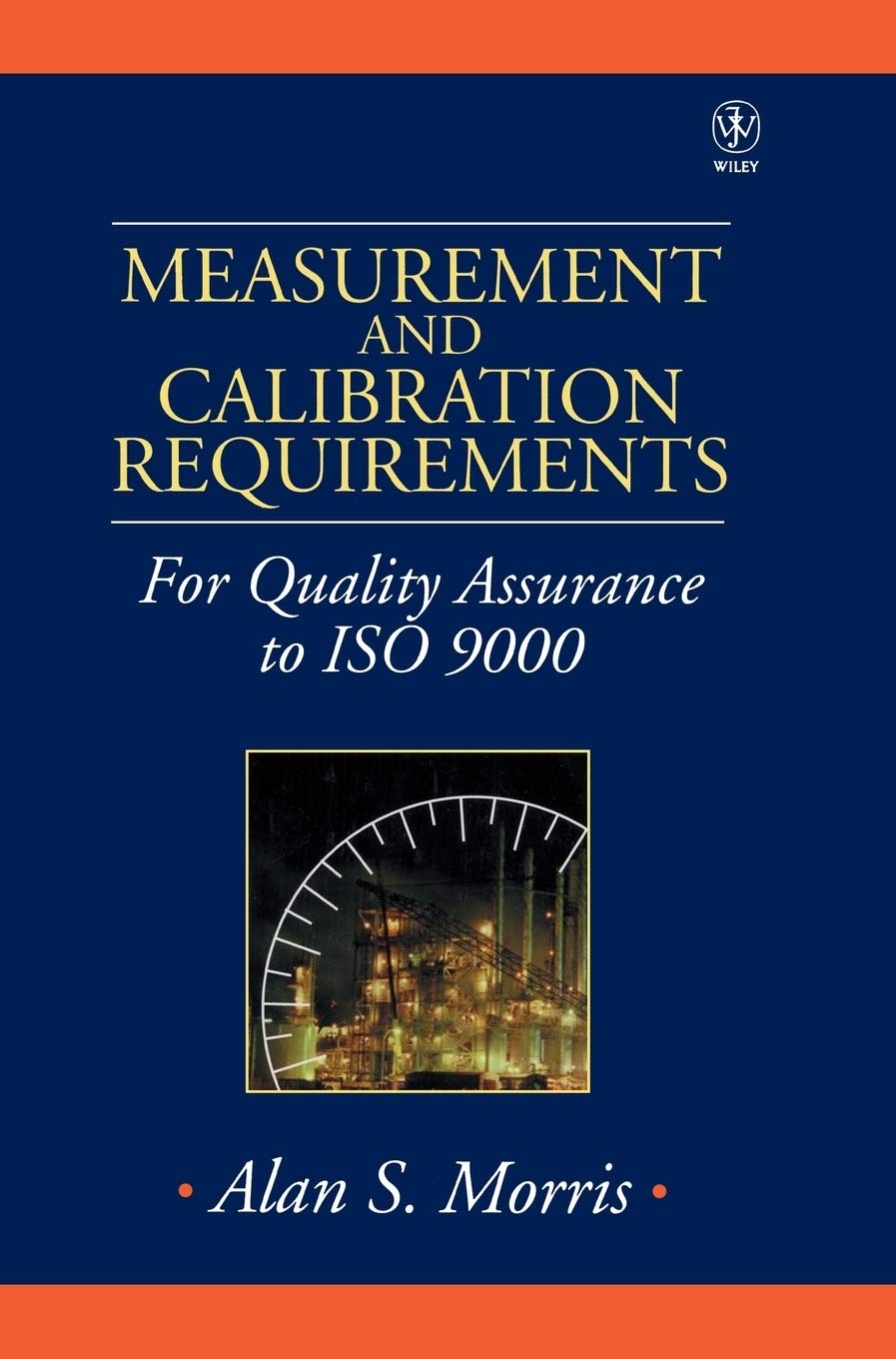 Measurement and Calibration Requirements for Quality Assurance to ISO ...