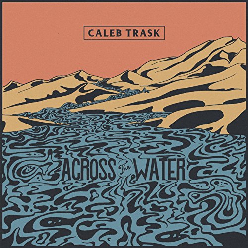 Amazon.com: Across the Water - EP : Caleb Trask: Digital Music