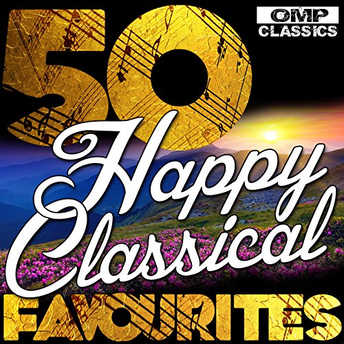Amazon.co.jp: 50 Happy Classical Favourites : Various Artists: デジタルミュージック
