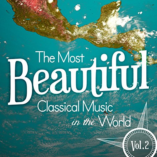 Amazon.com: The Most Beautiful Classical Music in the World, Vol. 2 ...