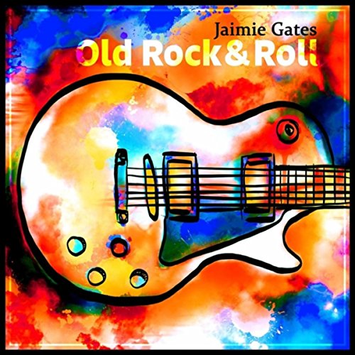 Old Rock & Roll by Jaimie Gates on Amazon Music - Amazon.com