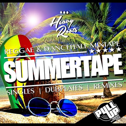 Amazon Music - Heavy RootsのSummerTape (Reggae and Dancehall Mixtape ...