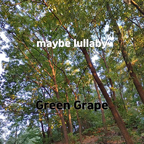 Amazon Music Unlimited - Green Grape 『maybe lullaby』