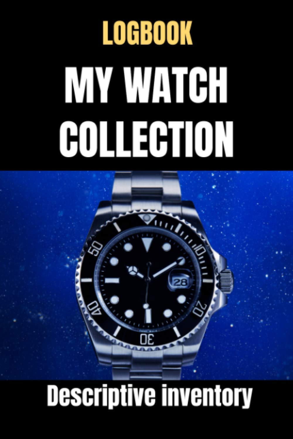 Logbook my watch collection - Watches logbook - watches book - luxe ...