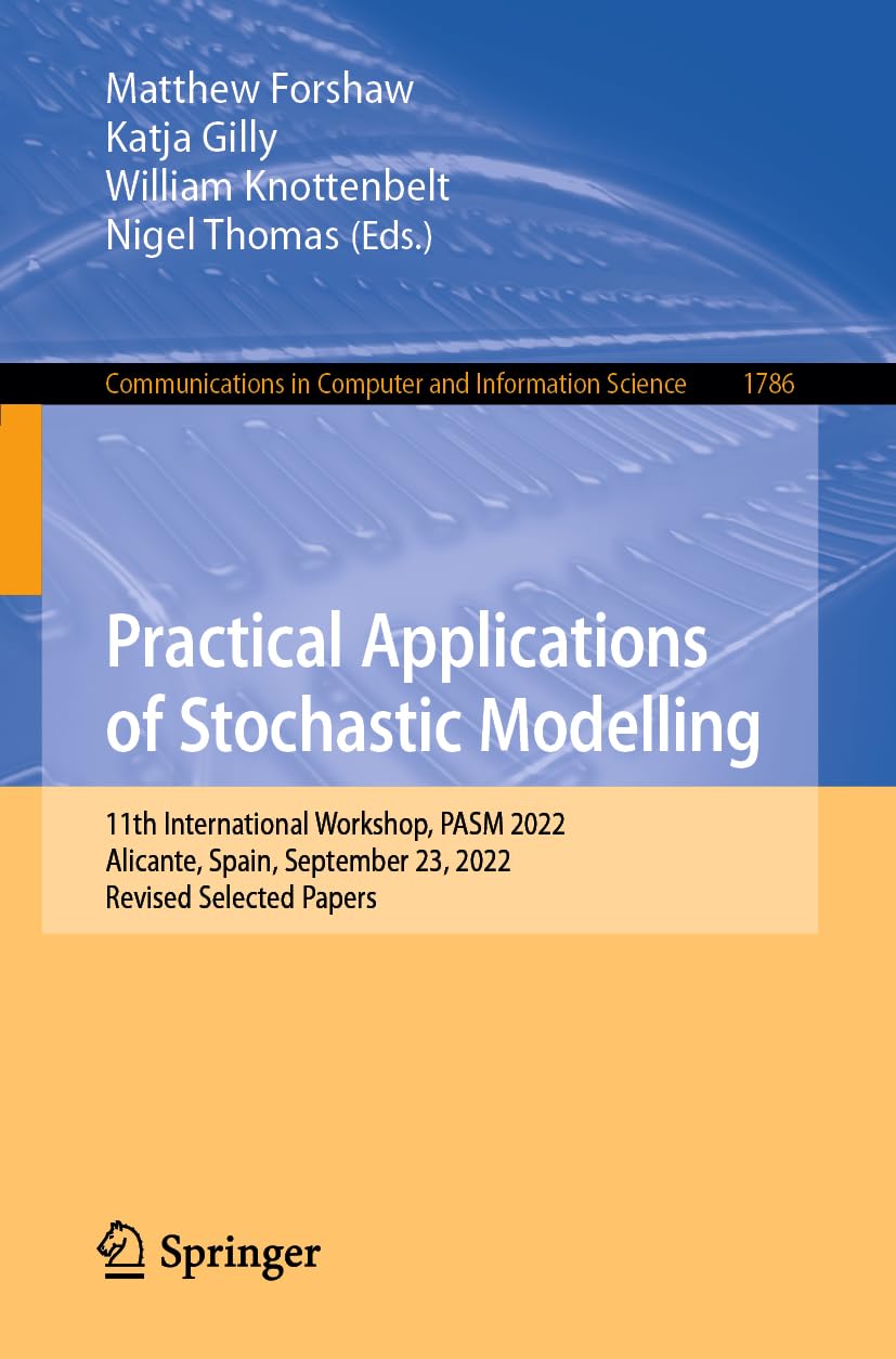 Amazon.com: Practical Applications of Stochastic Modelling: 11th International Workshop, PASM ...