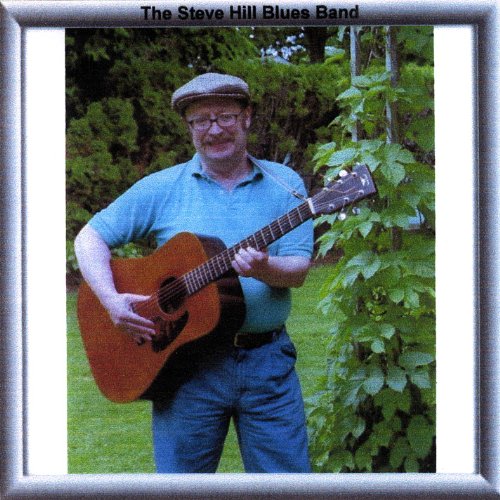 Play The Steve Hill Blues Band by Steve Hill on Amazon Music