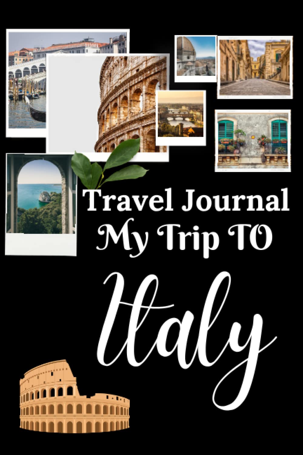 My Trip To Italy: A Personal Travel Journal, Trip traveler noteBook to ...