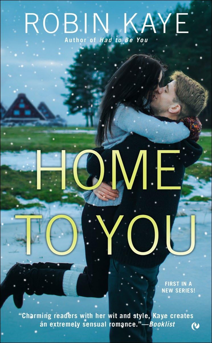 Home to You: Kaye, Robin: 9780451472847: Amazon.com: Books