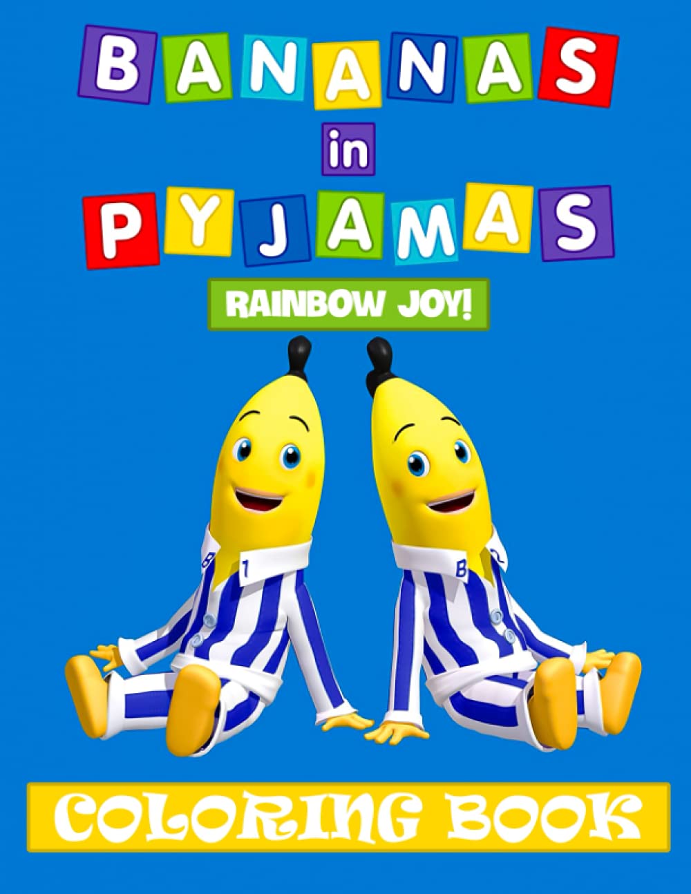 Buy Independently published Rainbow Joy! - Bananas In Pyjamas Coloring ...