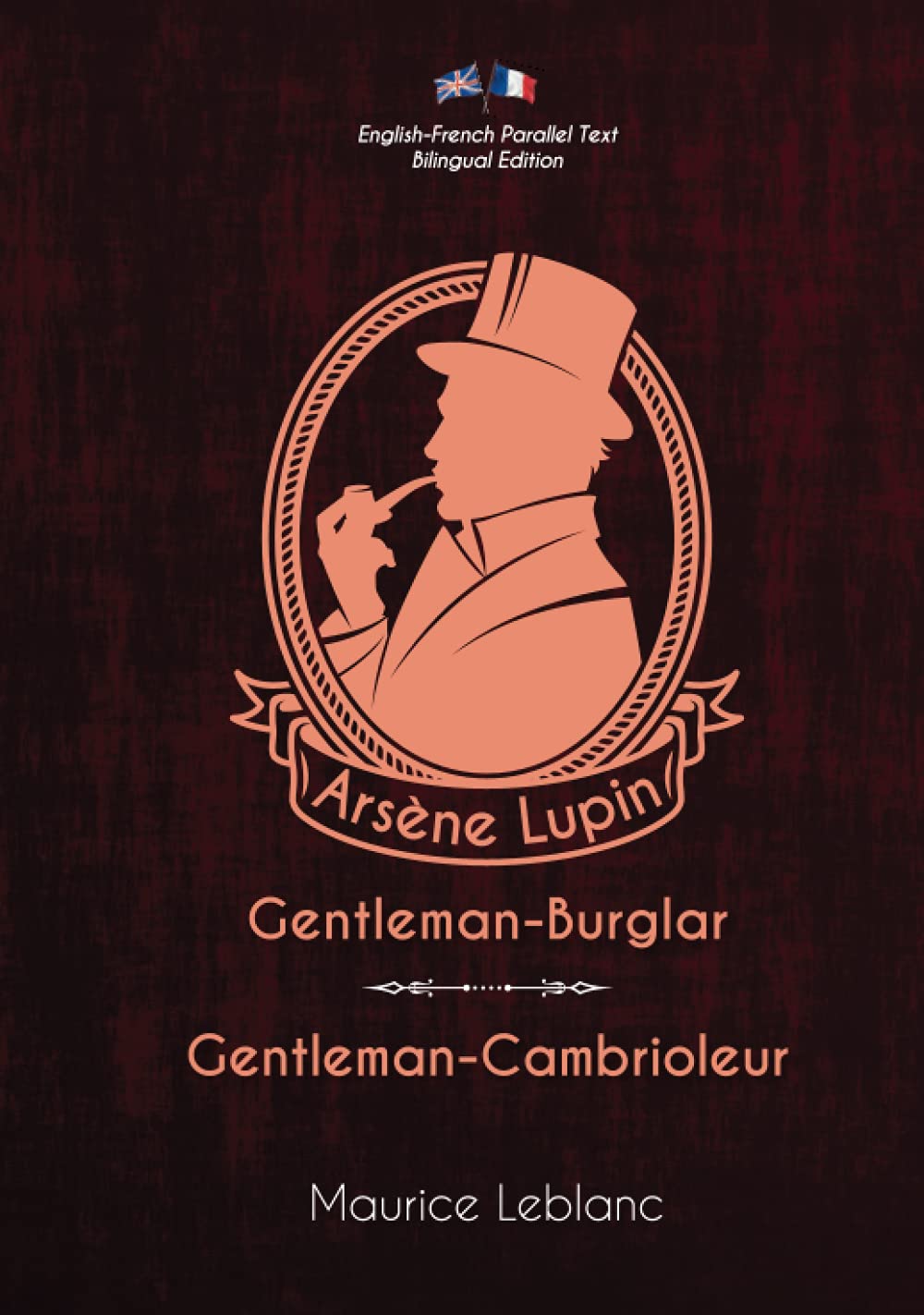 Arsène Lupin, Gentleman-Burglar / Arsène Lupin, Gentleman-Cambrioleur ...