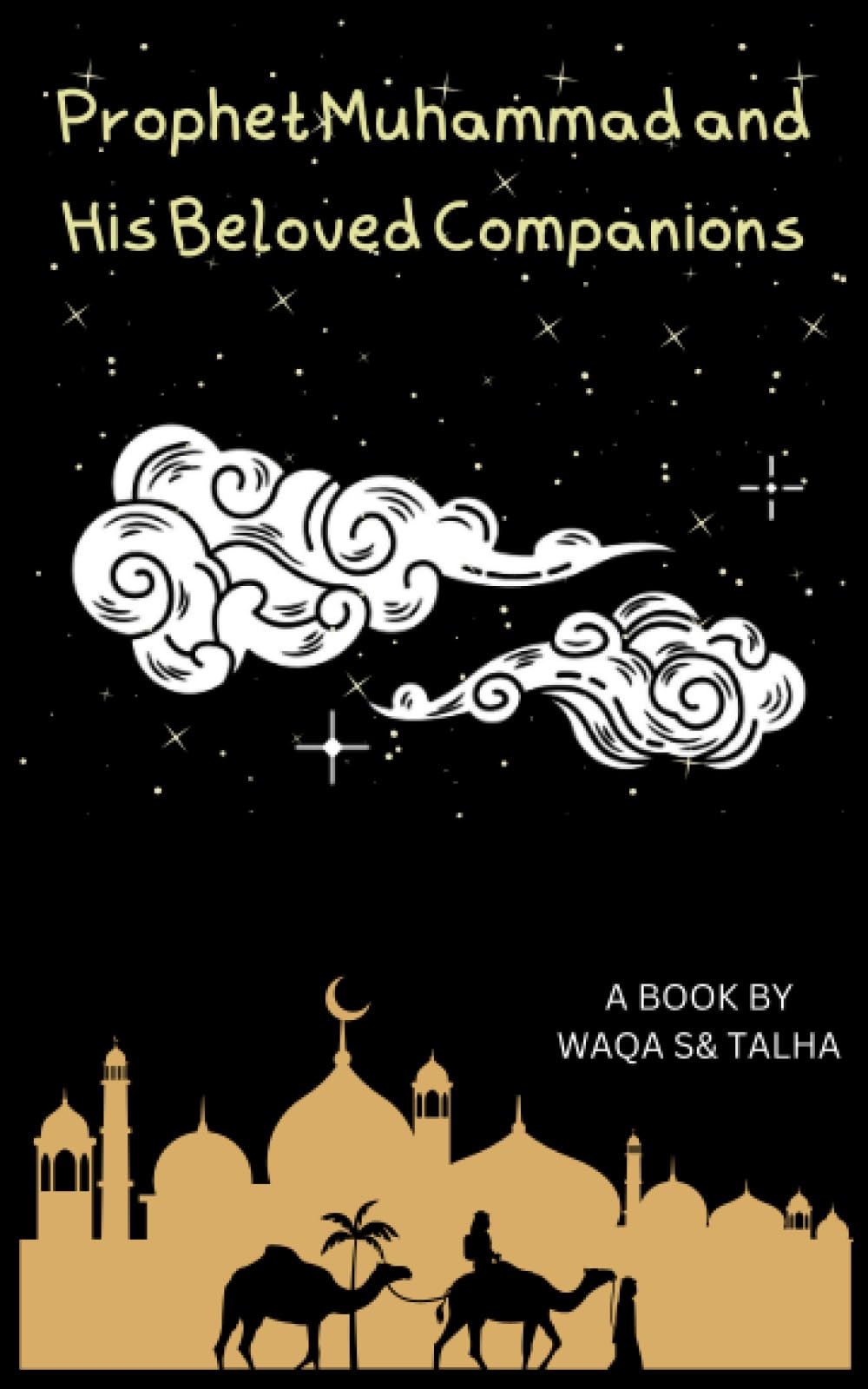 Buy Prophet Muhammad and His Beloved Companions: Understanding Islam ...