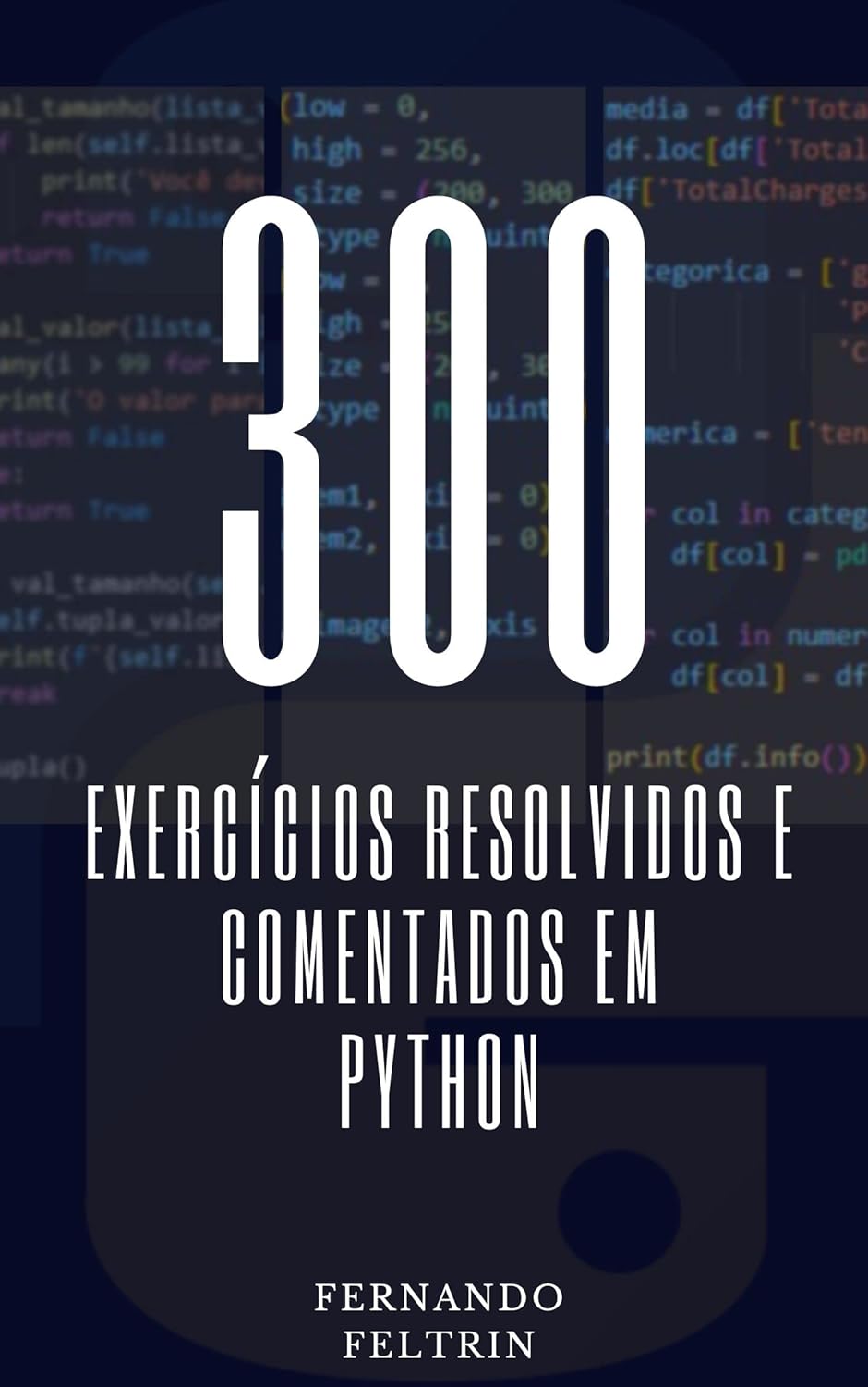 Amazon.com: 300 Exercícios Resolvidos e Comentados em Python ...