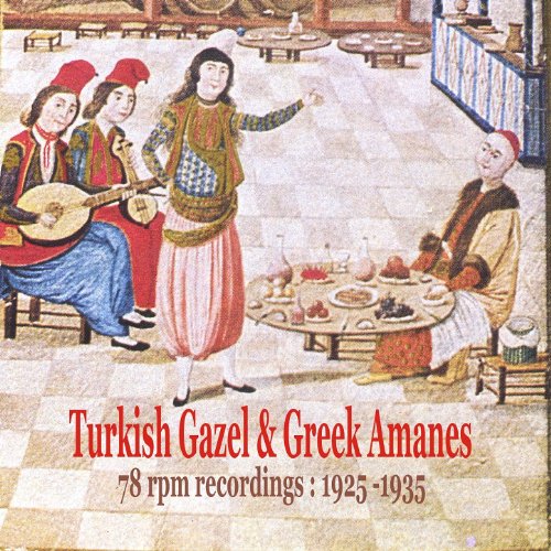 Play Turkish Gazel & Greek Amanes /78 rpm recordings : 1925 - 1935 by ...