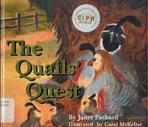 The Quails' Quest: Packard, Janet, Packard, Amy, McKellar, Carol ...