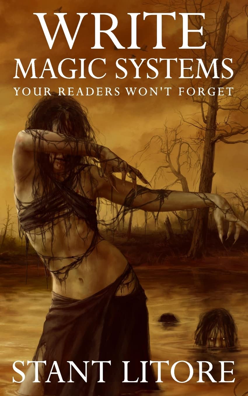 Write Magic Systems Your Readers Won't Forget (The Litore Toolkits for ...