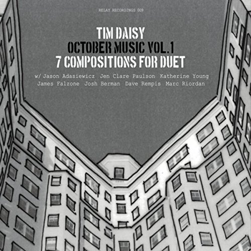 Amazon.com: October Music, Vol. 1: 7 Compositions for Duet : Tim Daisy ...