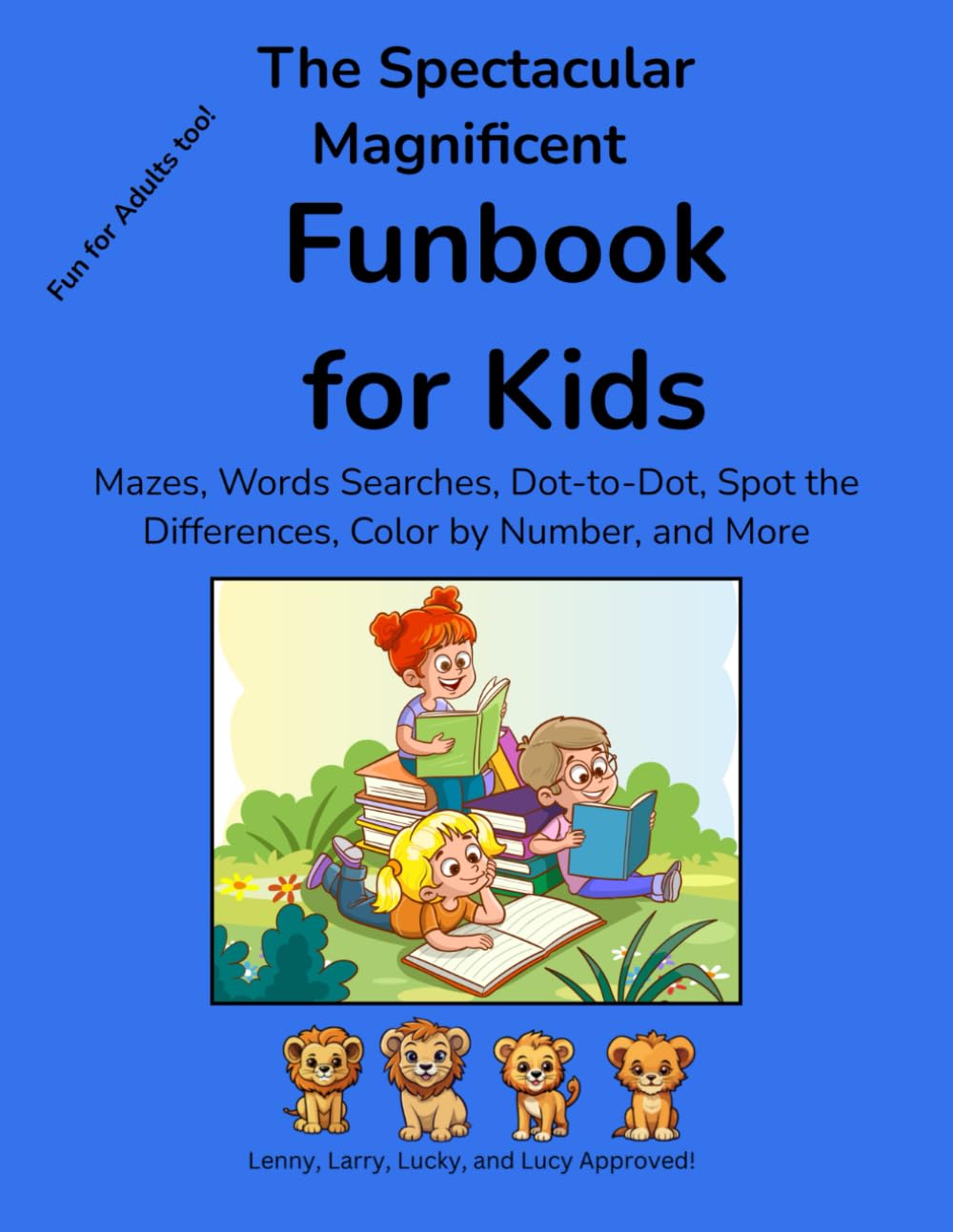 The Spectacular Magnificant Funbook for Kids: Mazes, Wordsearches, Dot ...