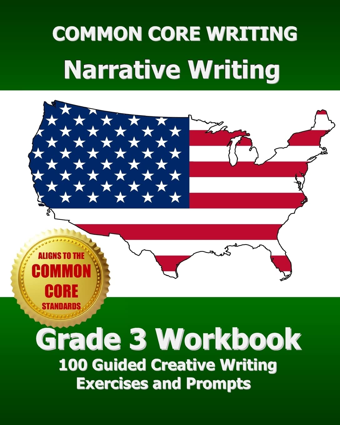 COMMON CORE WRITING Narrative Writing Grade 3 Workbook: 100 Guided ...