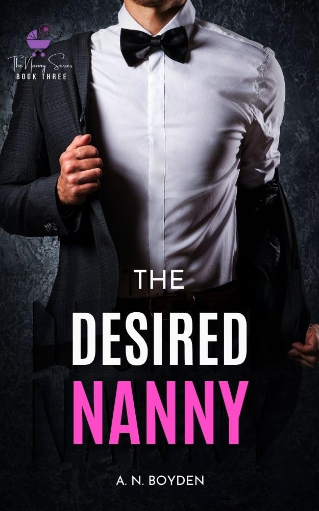 The Desired Nanny: A Romantic Suspense (The Nanny Series Book 3 ...