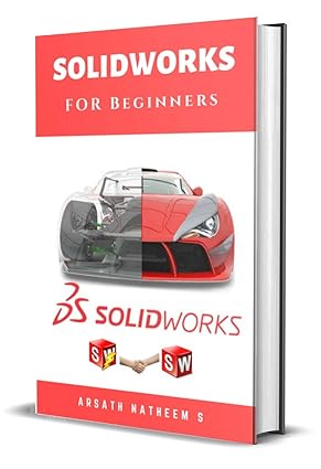 Amazon.com: Solidworks for Beginners: Getting Started with Solidworks ...