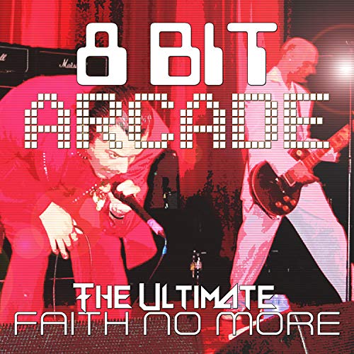 Amazon.com: The Ultimate Faith No More : 8-Bit Arcade: Digital Music