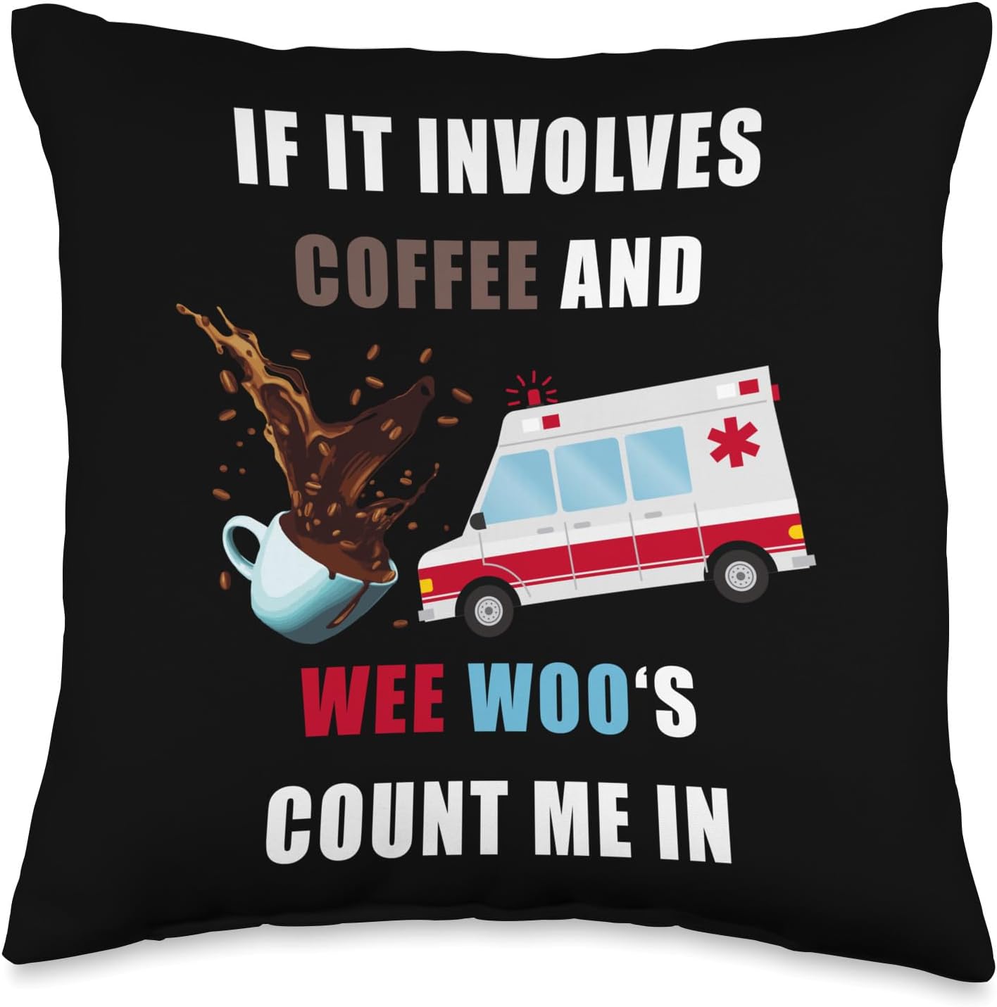 Amazon.com: Ambulance Driver EMT Paramedic Emergency Wee Woo Coffee and ...