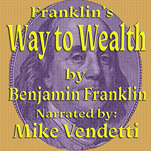 Amazon.com: Franklin's Way to Wealth (Audible Audio Edition): Benjamin ...
