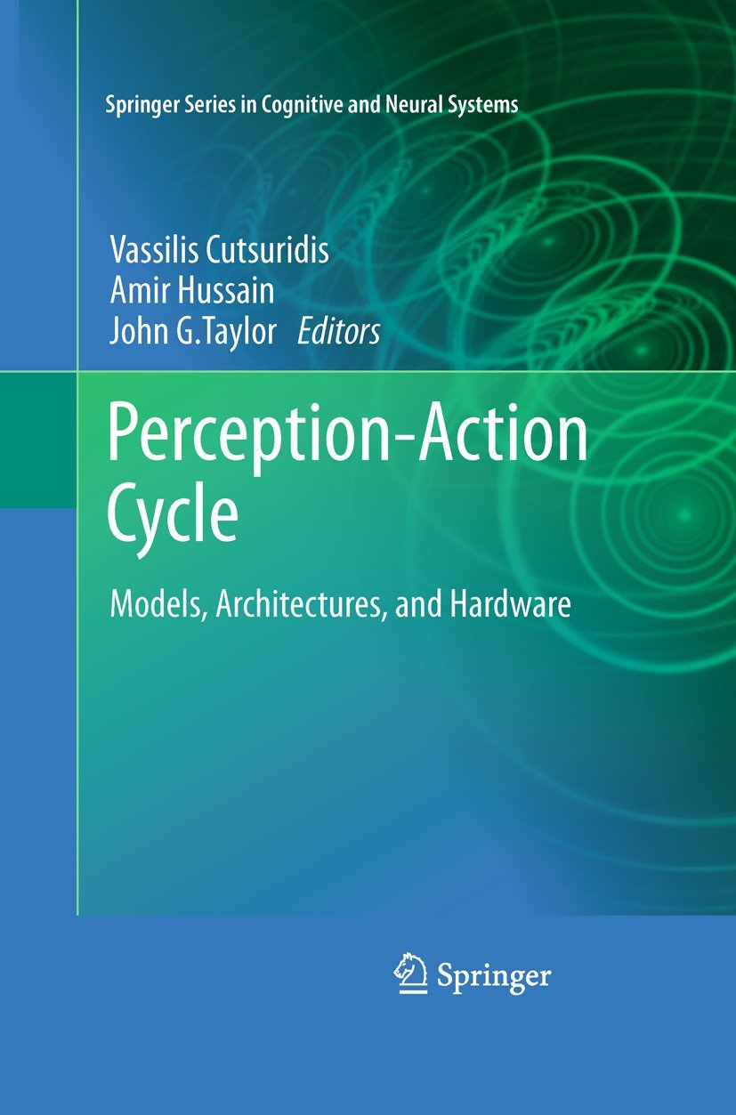 Perception-Action Cycle: Models, Architectures, and Hardware (Springer ...