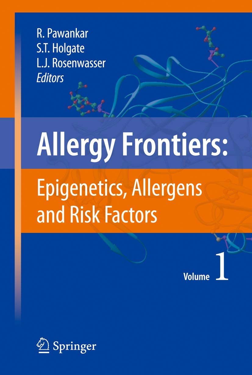 Allergy Frontiers:Epigenetics, Allergens and Risk Factors (Allergy ...