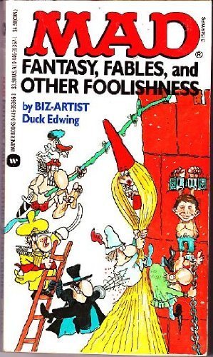 Mad Fantasy, Fables, and Other Foolishness by Duck Edwing (1989-06-03 ...